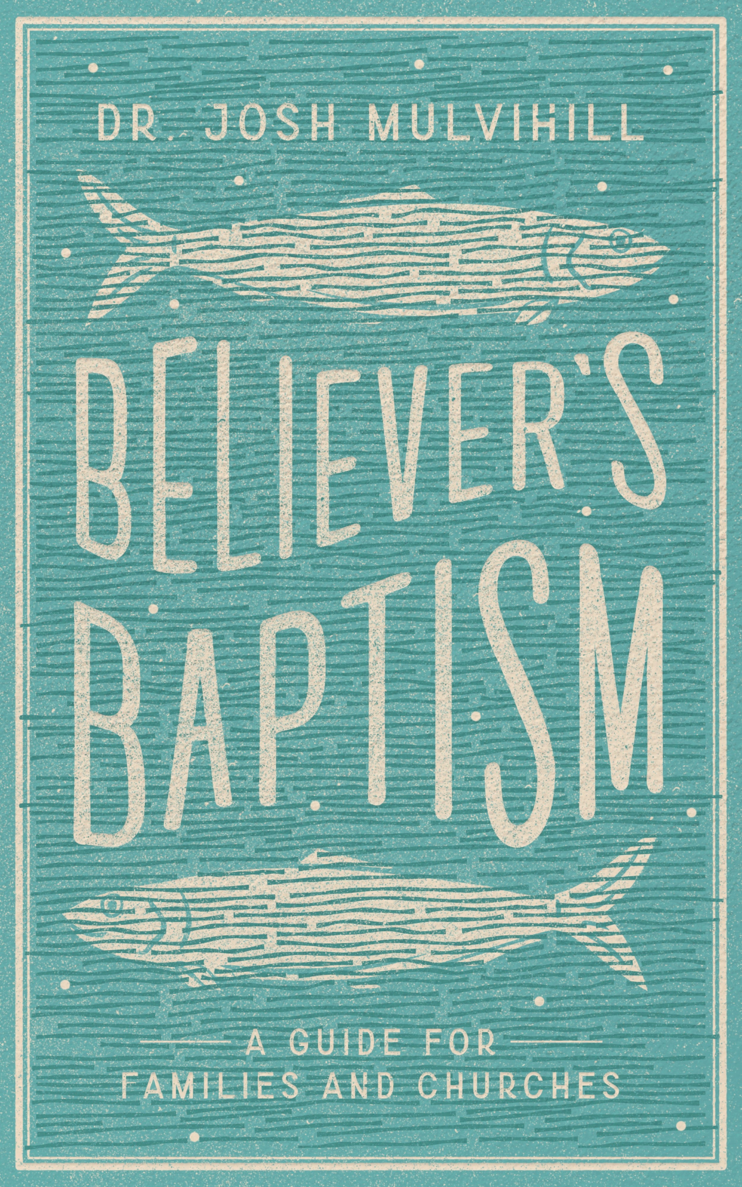 Believer's Baptism – RenewaNation